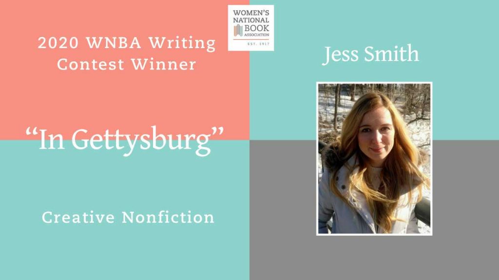 2020 WNBA Writing Contest Creative Nonfiction Winner: "In Gettysburg ...